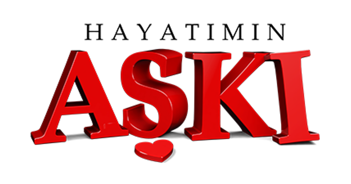 Hayatımın Aşkı Dizisi İzle - Kanal D