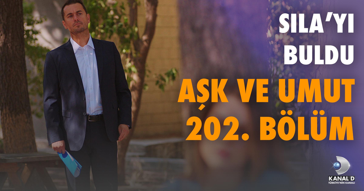 Aşk ve Umut Son Bölüm İzle (202. Bölüm)