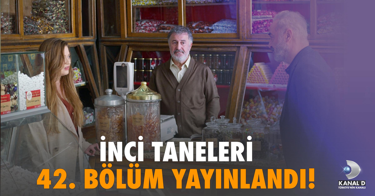 İnci Taneleri 42. Bölüm İzle ( Son Bölüm)