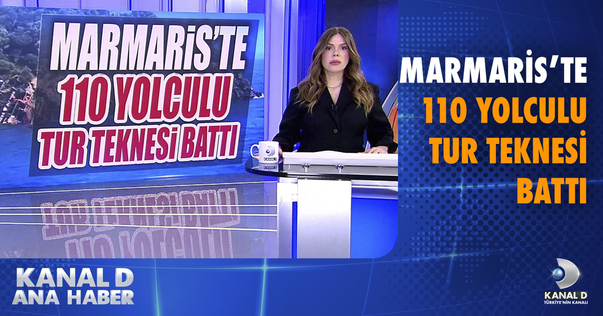 Marmaris'te 110 yolculu tur teknesi battı! - Kanal D Ana Haber - Özel ...